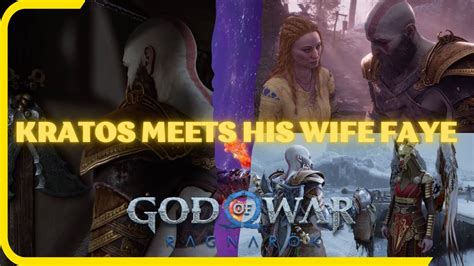 Kratos Meets His Wife Faye Before The Ragnar K God Of War Ragnar K