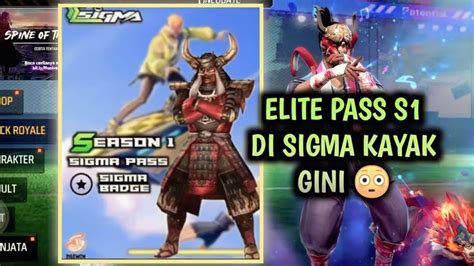TERNYATA KAYAK GINI ELITE PASS S1 DI SIGMA