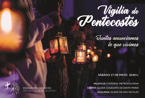 Vigilia de Pentecostés este sábado en la Catedral de Valencia