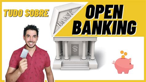 OPEN BANKING Tudo sobre o Open Banking o que é e como funciona YouTube