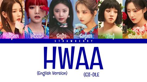 G I DLE Hwaa English Version Color Coded Lyrics YouTube