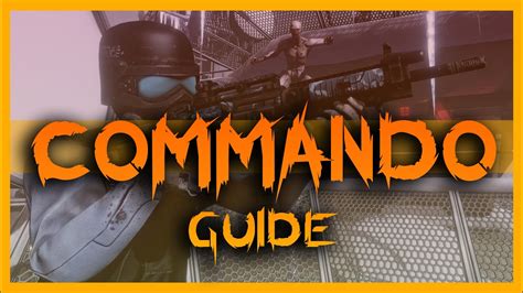 Killing Floor 2 COMMANDO Guide YouTube