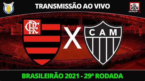 AO VIVO Assista a Flamengo x Atlético MG o Coluna do Fla direto