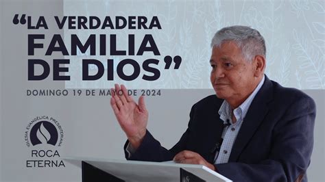 La Verdadera Familia de Dios Hermano Jorge DueñasDomingo 19 de Mayo