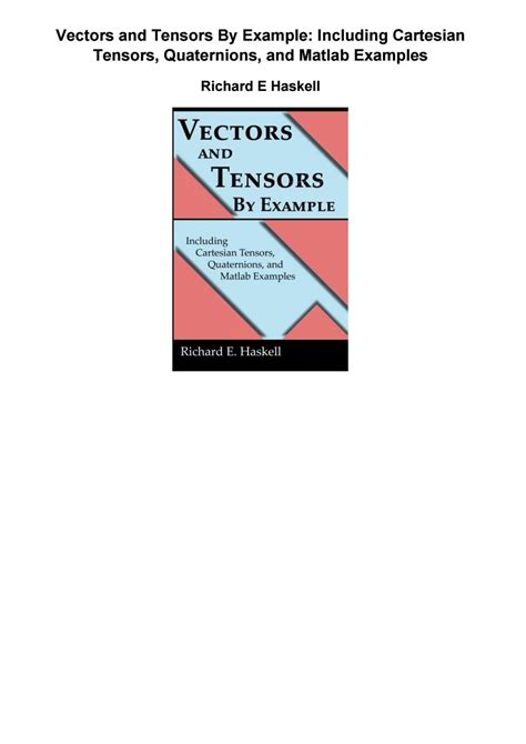 vectors and tensors by example including cartesian tensors quaternions and matlab examples pdf