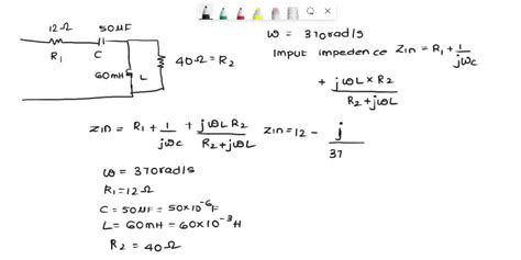 Solved Problem Input Impedance Of An R L And C Circuit For