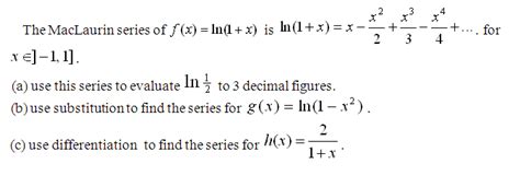 solved the maclaurin series of f x ln 1 x is ln 1 x