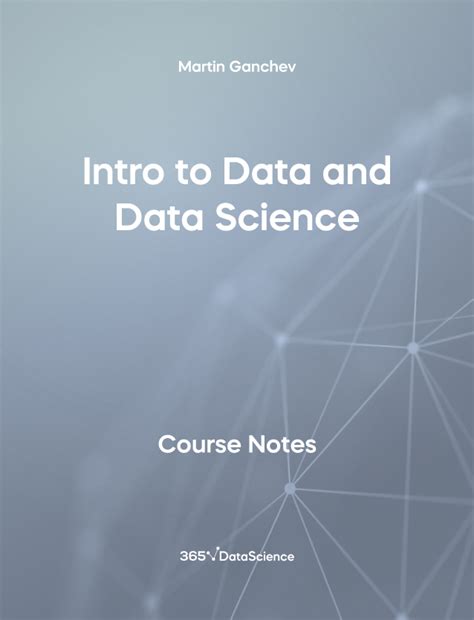 intro to data and data science course notes 365 data science