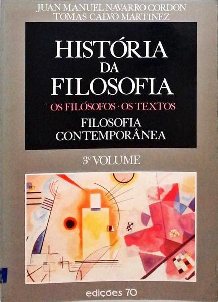 Hist Ria Da Filosofia Volume Juan Manuel Navarro Cordon Tra A