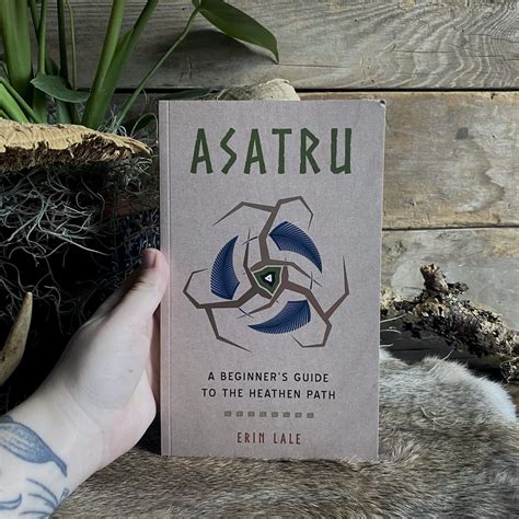 Asatru A Beginners Guide To The Heathen Path By Erin Lale