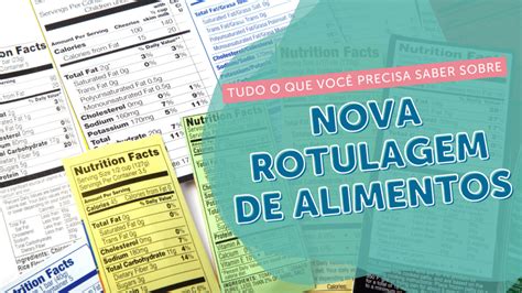R Tulos Dos Alimentos Como Ler E Quais As Novas Regras