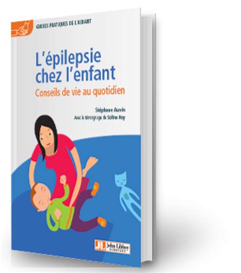 L épilepsie chez l enfant Conseils de vie au quotidien Boutique La
