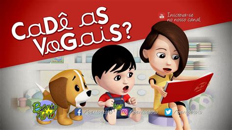 Bento e Totó Cadê as Vogais Desenho Infantil YouTube
