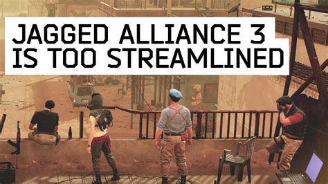 Jagged Alliance 3 Is Too Streamlined YouTube