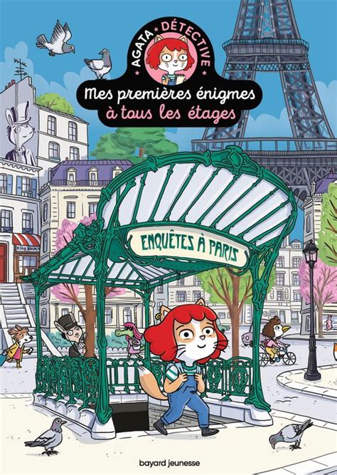 Mes premières énigmes à tous les étages T 6 Enquêtes à Paris Bayard