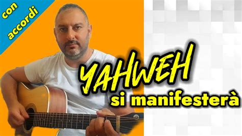 Yahweh si manifesterà Cover Efrem 115 Testo e accordi all interno