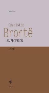 Libro El profesor 9788424927349 Brontë Charlotte 1816 1855
