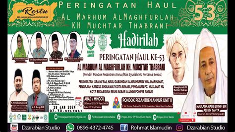 Live Peringatan Haul Ke Almarhum Almaghfurlah Kh Muchtar Thabrani