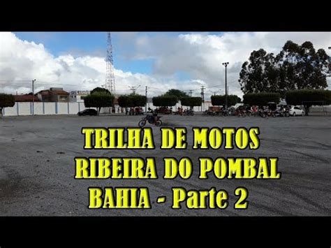 TRILHA DE MOTOS EM RIBEIRA DO POMBAL Parte 2 Carlos Rods Motovlog