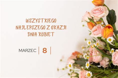 Dzień Kobiet 2024 życzenia najpiękniejsze wierszyki Krótkie życzenia