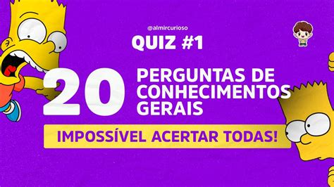 20 PERGUNTAS DE CONHECIMENTOS GERAIS VAMOS APRENDER Conheça o mundo