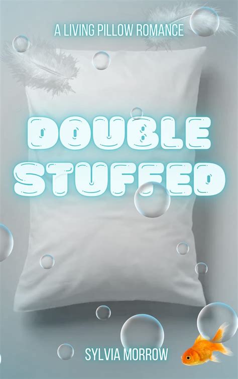Double Stuffed By Sylvia Morrow Goodreads