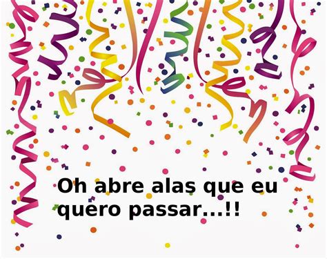 O Abre Alas Que Eu Quero Passar
