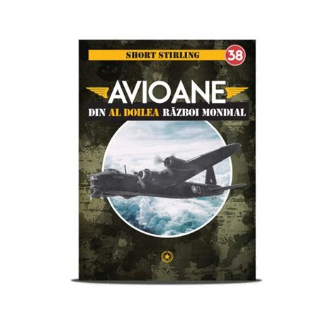 Macheta Avion Short Stirling 38 Avioane Din Cel De Al Doilea Razboi