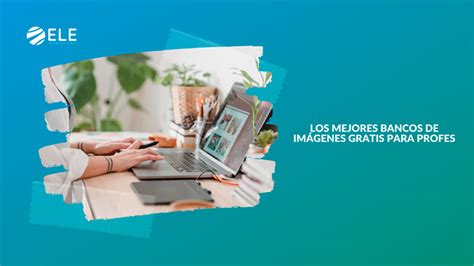 Bancos De Im Genes Gratis Para Crear Materiales Y Recursos Educativos
