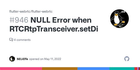 Null Error When Tdirection · Issue 946 · Flutter Webrtcflutter Webrtc · Github