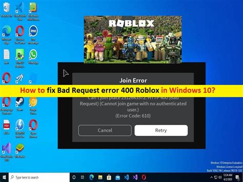 How To Fix Bad Request Error 400 Roblox In Windows 10 Steps Techs