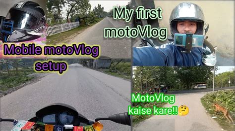 Mobile MotoVlog Setup First MotoVlog Ablack MotoVlog YouTube