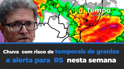 Chuva Risco De Temporais De Granizo Nesta Semana Chuvas Devem