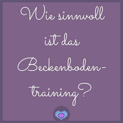 Es gibt viele Gründe dafür den Beckenboden zu trainieren sowie