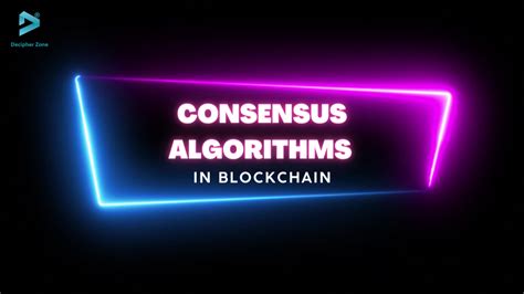 consensus algorithms in blockchain