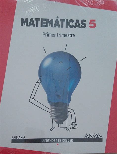 5º PRIMARIA MATEMÁTICAS TRIMESTRAL PROYECTO APRENDER ES CRECER