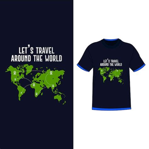 Viaje Ao Redor Do Mundo Design De Camiseta Vetor Premium