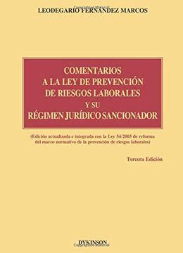 Libro Comentarios A La Ley De Prevencion De Riesgos Laborales Y Su Regi