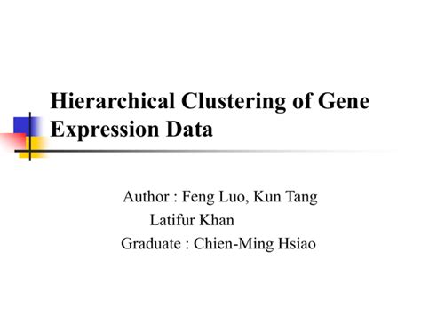 Hierarchical Clustering Of Gene Expression Data