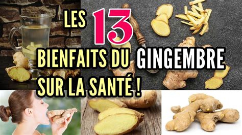Les 13 bienfaits du gingembre pour la santé YouTube