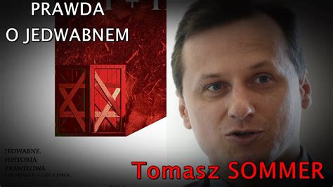 Czy Dalej B Dziemy Przeprasza Za Jedwabne Tomasz Sommer Youtube