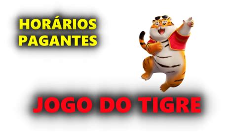 Qual O Melhor Hor Rio Para Jogar O Jogo Do Tigre Hor Rios Fortune