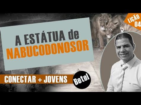 Li O A Est Tua De Nabucodonosor Gospel Bahia Eventos Evang Licos