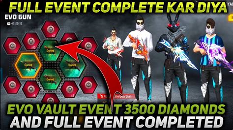 FREE FIRE EVO VAULT EVENT FULL COMPLETE KAR DIA FREE FIRE NEXT EVO