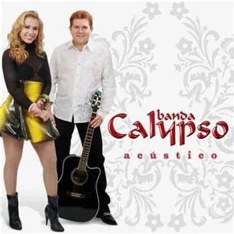 Banda Calypso VOL 12 Acústico Brega Sua Música