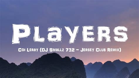 Coi Leray Players Dj Smallz Jersey Club Remix Lyrrics Youtube