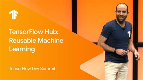 tensorflow hub reusable machine learning tf dev summit 19 youtube