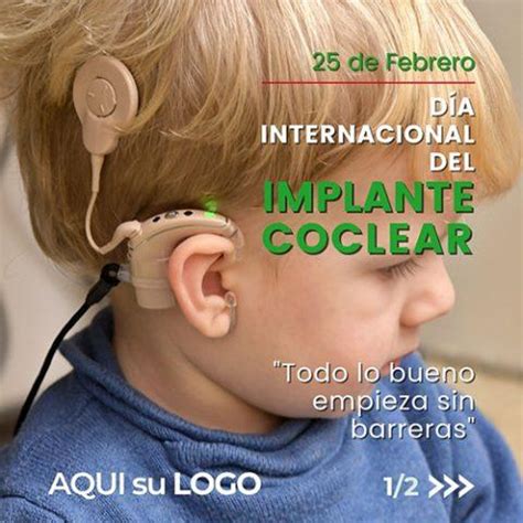 25 FEBRERO DÍA INTERNACIONAL DEL IMPLANTE COCLEAR Farmacanva