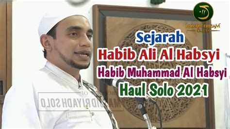 Sejarah Habib Ali Al Habsyi Habib Muhammad Al Habsyi Haul Solo