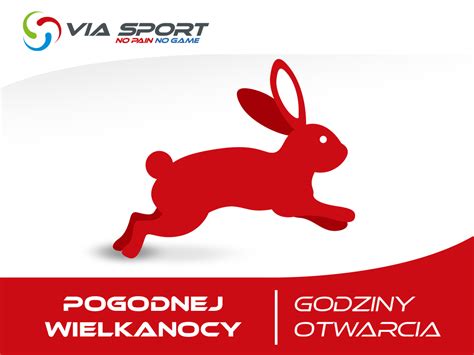 Wielkanoc 2024 Godziny Otwarcia Via Sport Via Sport Jaworzno